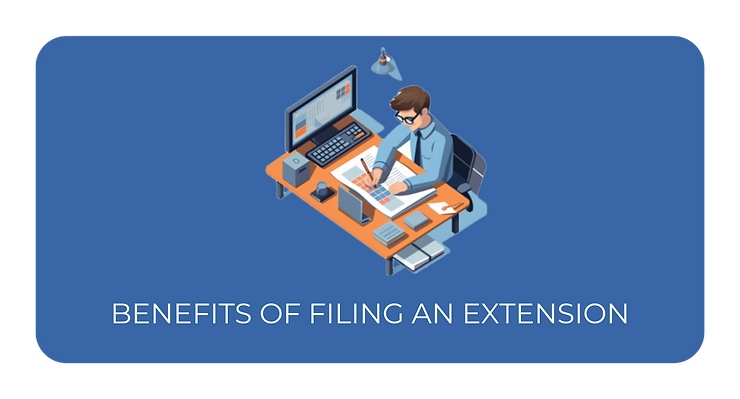 Benefits of Filing an Extension | Iota Finance Insights