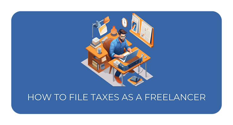 Freelancer Tax Filing Made Simple: Step-by-Step Guide